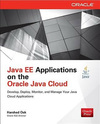 Java Ee Applications on Oracle Java Cloud Develop Deploy Moni by Oak ...