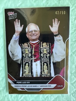 Pope Leo XIV 1st American Pope 2025 Topps NOW Card RARE GOLD #ed /49 ...