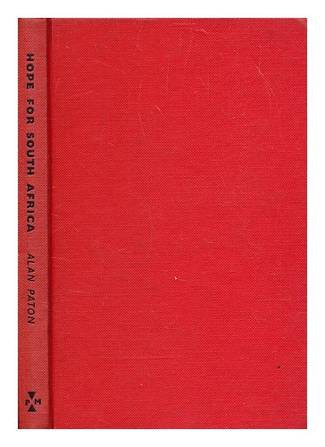 Paton, Alan Hope for South Africa / Alan Paton 1958 First Edition ...