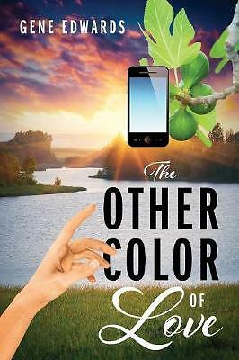 The Other Color of Love by Gene Edwards (Paperback, 2017) for sale ...