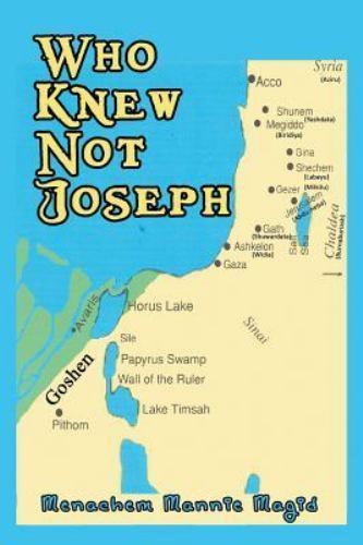 Who Knew Not Joseph by Menachem Mannie Magid (2015, Trade Paperback ...