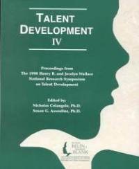 TALENT DEVELOPMENT IV: PROCEEDINGS FROM THE 1998 HENRY B. By Nicholas ...