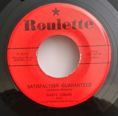 Shaye Cogan SATISFACTION GUARANTEED (ROCK N ROLL 45) #4052 PLAYS VG+ | eBay