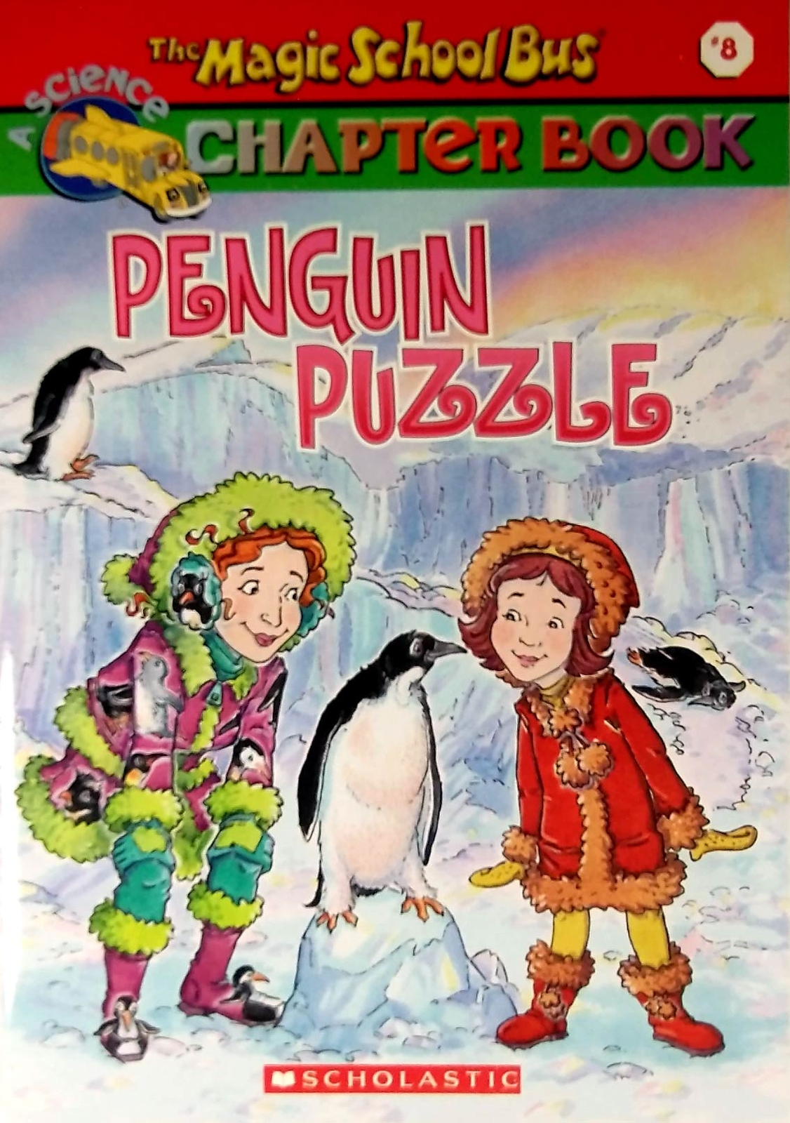 Penguin Puzzle (Magic School Bus Chapter Book #8) by Judith Bauer ...