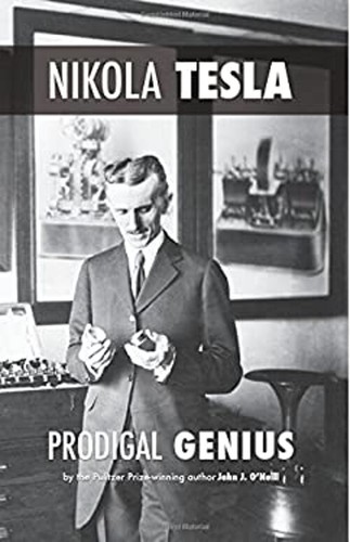 Prodigal Genius : The Extraordinary Life of Nikola Tesla Paperbac ...