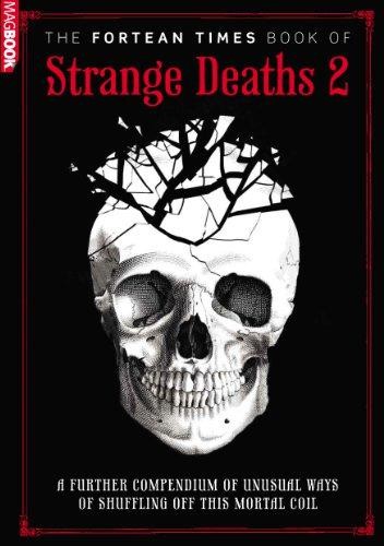 Fortean Times Book of Strange Deaths 1781060339| eBay