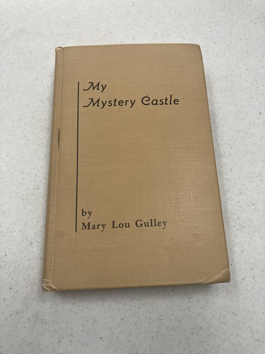 "My Mystery Castle" by Mary Lou Gulley Hardback auto autograph magazine ...