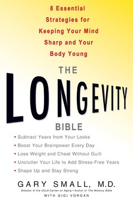 Gary Small Gigi Vorgan Dr Gary Small M The Longevity Bi (Paperback) (UK ...