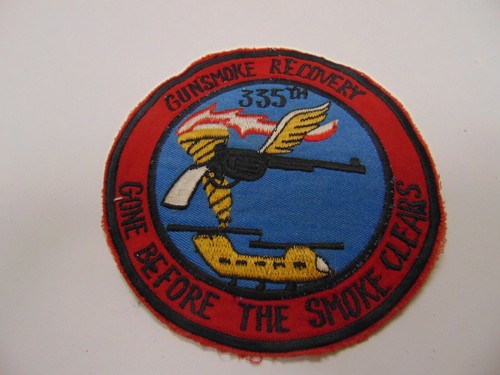 MILITARY PATCH OLD VIETNAM ERA 335TH GUNSMOKE RECOVERY GONE BEFORE THE ...