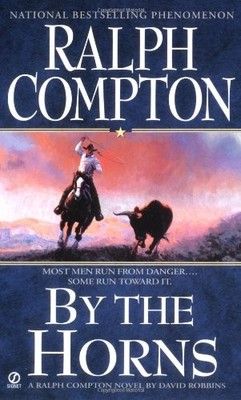 Ralph Compton by the Horns by Compton, Ralph Paperback / softback Book ...