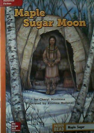Reading Wonders Leveled Reader Maple Sugar Moon: Approaching Unit 6 ...