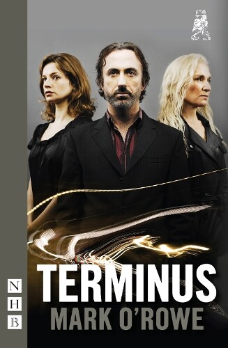Mark O'Rowe Terminus (Poche) NHB Modern Plays 9781848421745 | eBay