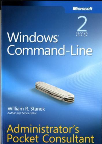 Pocket Consultant Ser.: Windows Command-Line Administrator's Pocket Consultant by William R ...