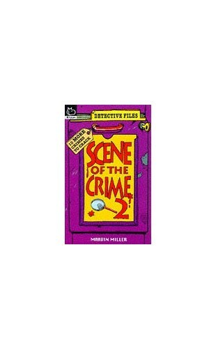 Scene of the Crime: Bk. 2 (Detective Files) by Miller, Marvin Paperback ...