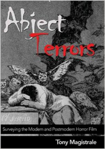 Abject Terrors: Surveying the Modern and Postmodern Horror Film ...