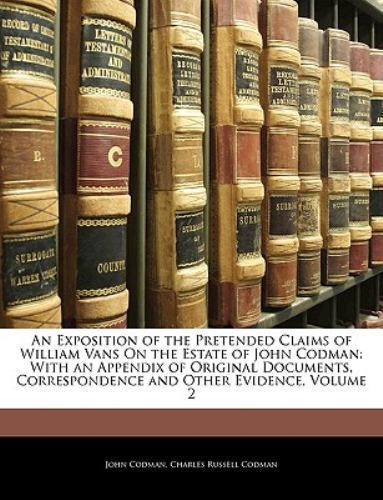 Exposition of the Pretended Claims of William Vans on the Estate of ...
