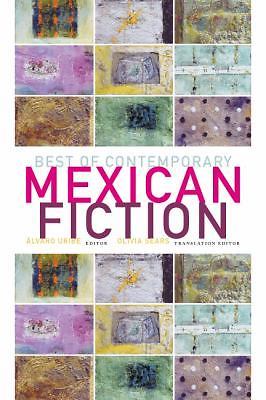 Best of Contemporary Mexican Fiction by Uribe, Alvaro; Sears, Olivia E ...