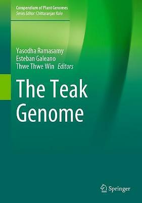 The Teak Genome by Yasodha Ramasamy, Esteban Galeano, Thwe Thwe Win (Hardcover, 2021) for sale ...