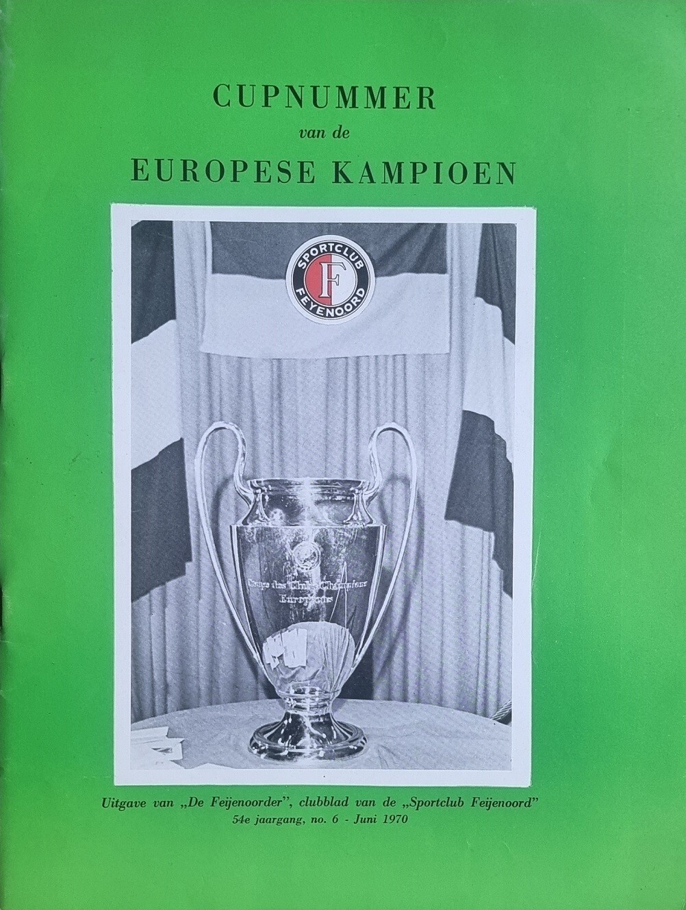 1970 FEYENOORD v CELTIC EUROPEAN CUP FINAL RARE FEIJENOORD MEMBERS ...