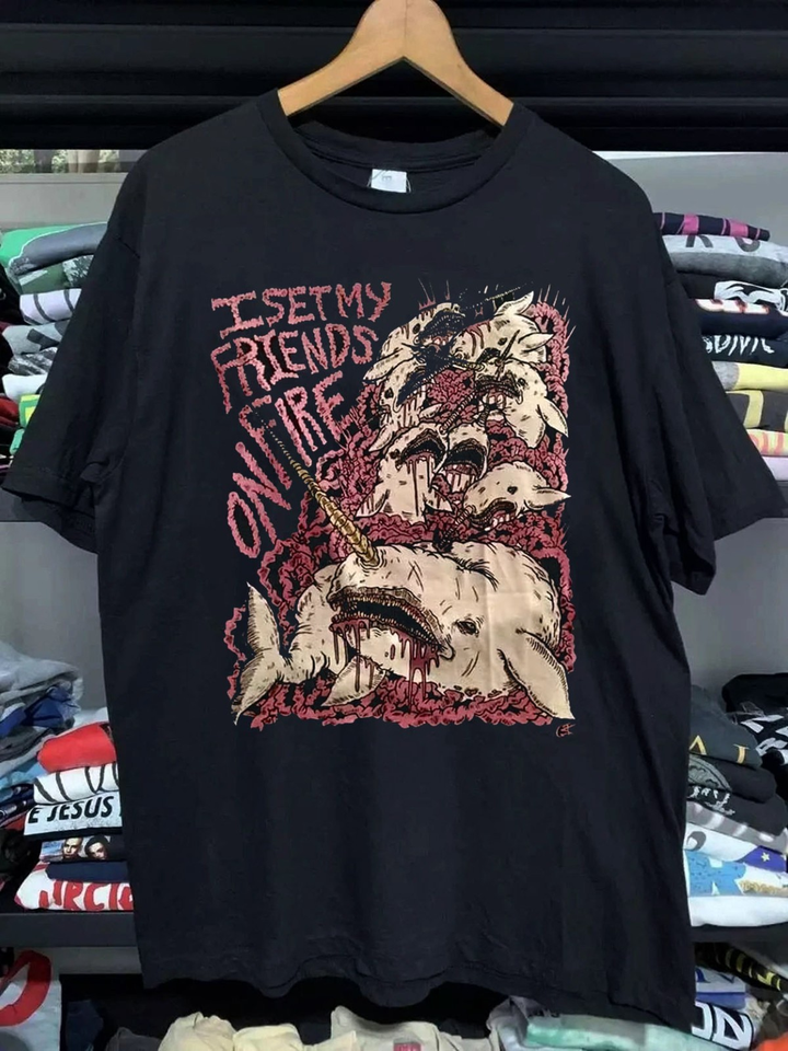 NEW!!! I Set My Friends On Fire Narwhals T-Shirt | eBay