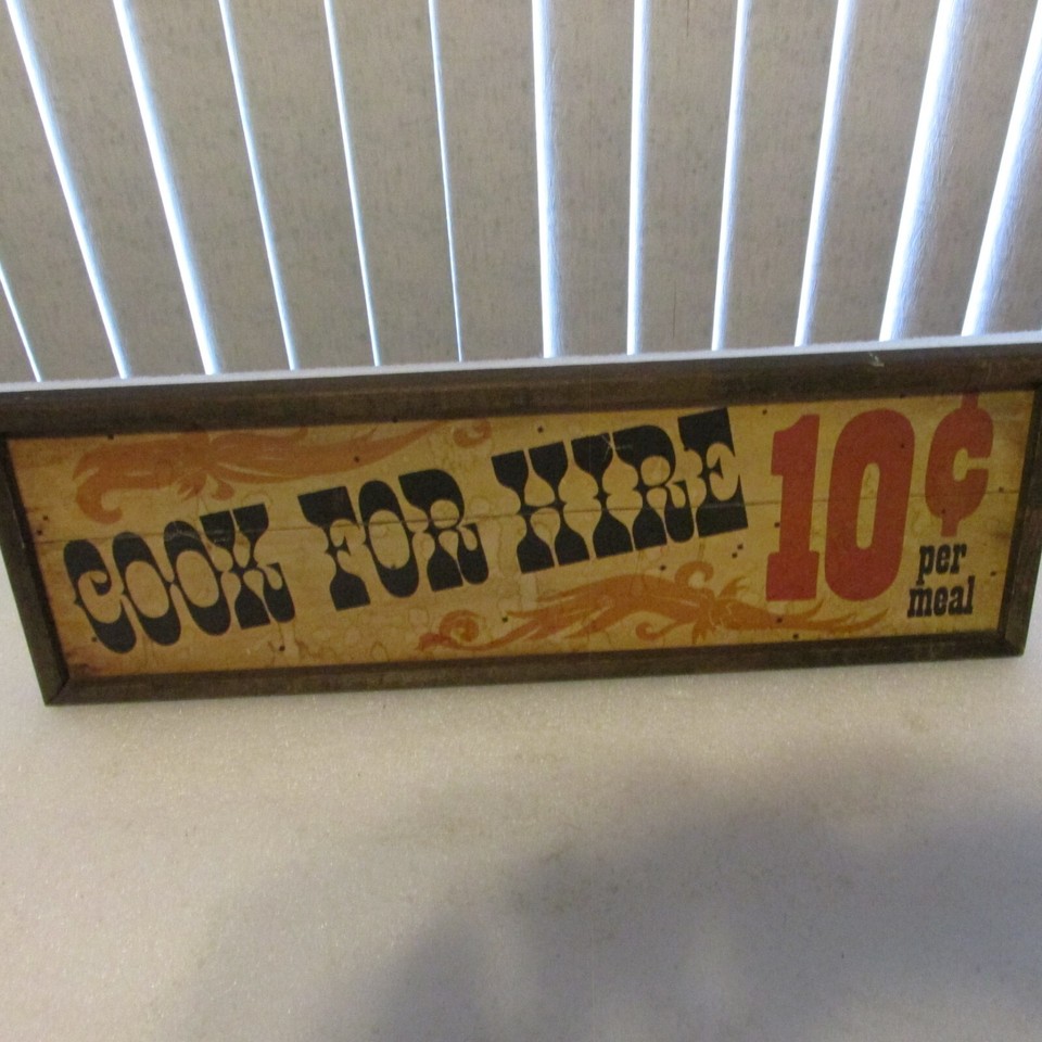 Bar Sign Cook for Hire SIGN vintage 10 cents per meal Vintage, Man cave ...
