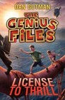 The Genius Files #5: License to Thrill - Hardcover By Gutman, Dan ...