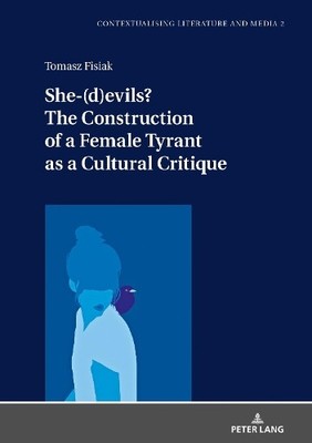Tomasz Fisiak She-(d)evils? The Construction of a Female Tyra ...