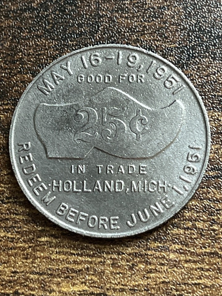 1951 Holland MI "Tulip Time In May" GF 25¢ In Trade Iron Token Coin ...