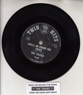 THE TRIXIES Sally, Go round the roses 7" 45 record RARE! + juke box ...