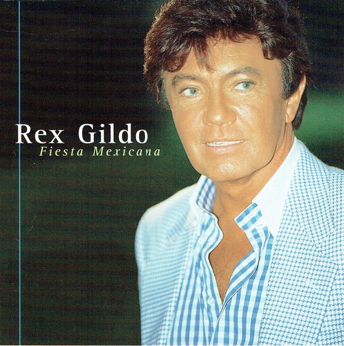 (CD) Rex Gildo - Fiesta Mexicana - Wenn Du Mich Brauchst, Der Letzte ...