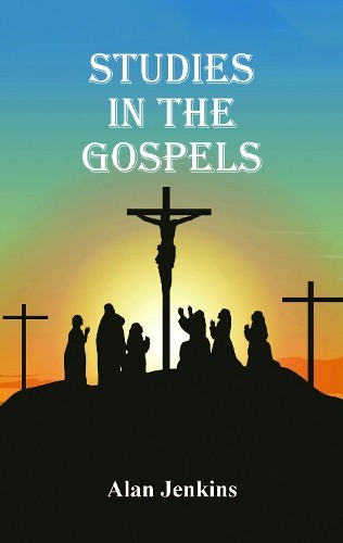Alan Jenkins Studies in the Gospels (Paperback) (UK IMPORT ...