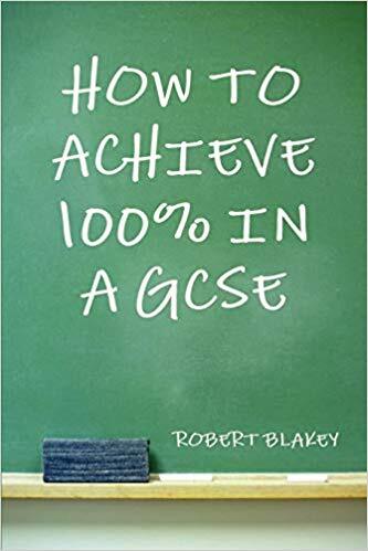Robert Blakey - How to Achieve 100 in a GCSE - New Paperback - T555z ...