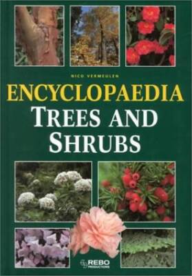 Encyclopedia of Trees and Shrubs - Hardcover By Vermeulen, Nico - GOOD ...