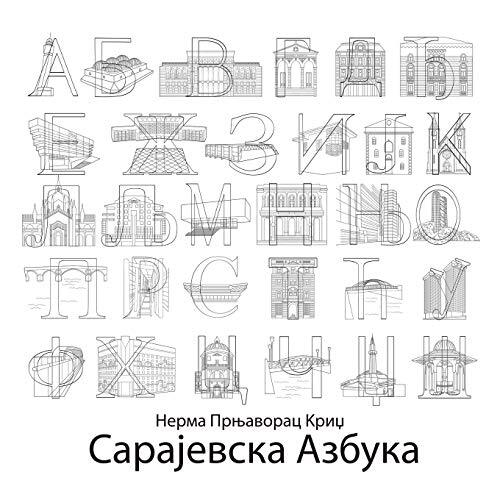 Sarajevska Azbuka (City Alphabet Series: Buildings and Letters) by ...