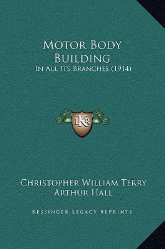 Motor Body Building : In All Its Branches (1914) by Christopher William ...