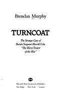 Turncoat : The Strange Case of British Traitor Sergeant Harold Cole ...
