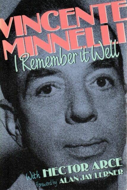 I Remember It Well by Hector Arce and Vincente Minnelli (1990, Trade ...