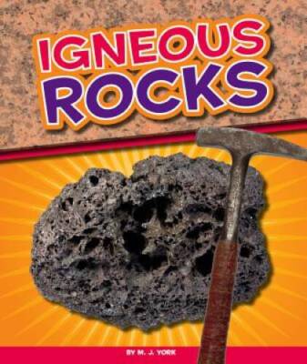 Igneous Rocks (Geology Rocks) - Library Binding By York, M J - GOOD ...