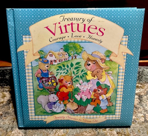 Treasury of Virtues : Courage, Love, Honesty Soft padded Hardcover 1996 ...