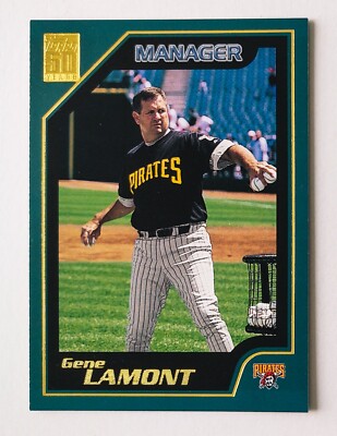 GENE LAMONT 2001 Topps Baseball Manager #348 Pittsburgh Pirates | eBay
