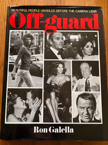 RON GALELLA AUTOGRAPHED "OFF-GUARD" 1983 (PAPARAZZO EXTRAORDINAIRE ...