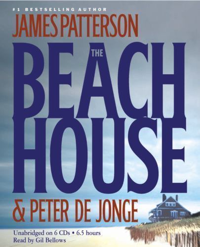 The Beach House - Audio CD By Patterson, James - GOOD unabridged ...