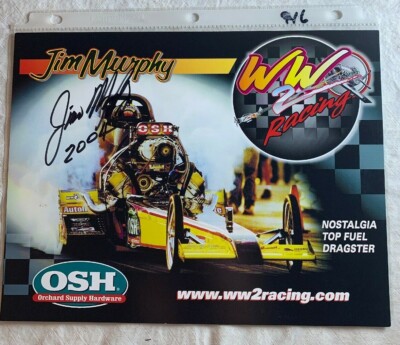 Signed Jim Murphy 2004 OSH Top Fuel Dragster NHRA Photo Card 8.5 x 11 N ...