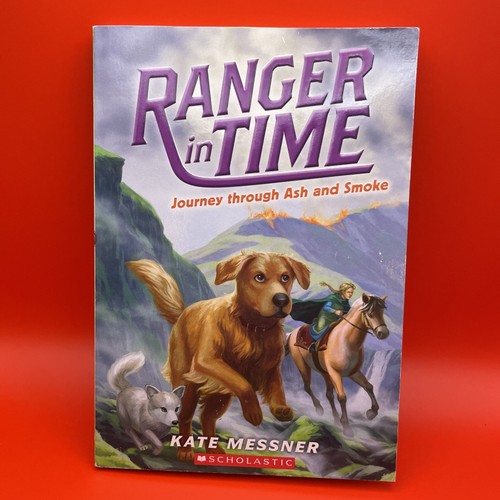Ranger In Time Journey Through Ash And Smoke Paperback Book By Kate ...