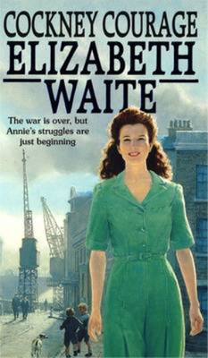 Cockney Courage, Elizabeth Waite, Used; Very Good Book | eBay