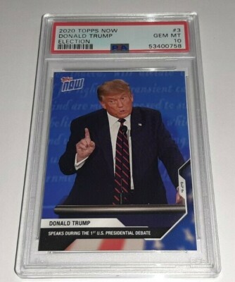 2020 Topps Now Election #3 Donald Trump Graded PSA 10 Gem Mint Print ...