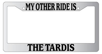 Chrome License Plate Frame My Other Ride Is The Tardis Auto Accessory ...