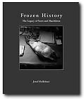 FROZEN HISTORY - THE LEGACY OF SCOTT AND SHACKLETON By Josef Hoflehner ...