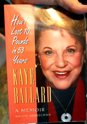 How I Lost 10 Pounds in 53 Years, Kaye Ballard, AUTOGRAPHED! | eBay