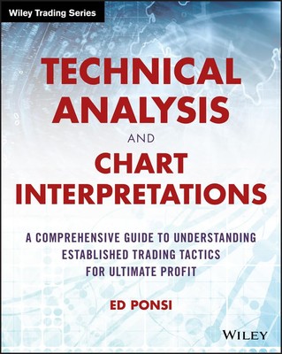 Ed Ponsi - Technical Analysis and Chart Interpretations A Comprehens ...